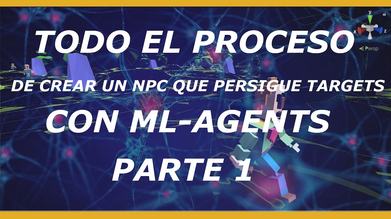 Creación de un NPC que persigue targets usando ML-Agents. Parte 1 ...