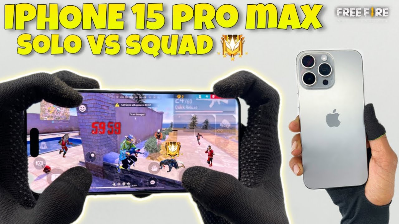iphone 15 pro max first impression free fire solo vs squad handcam ...