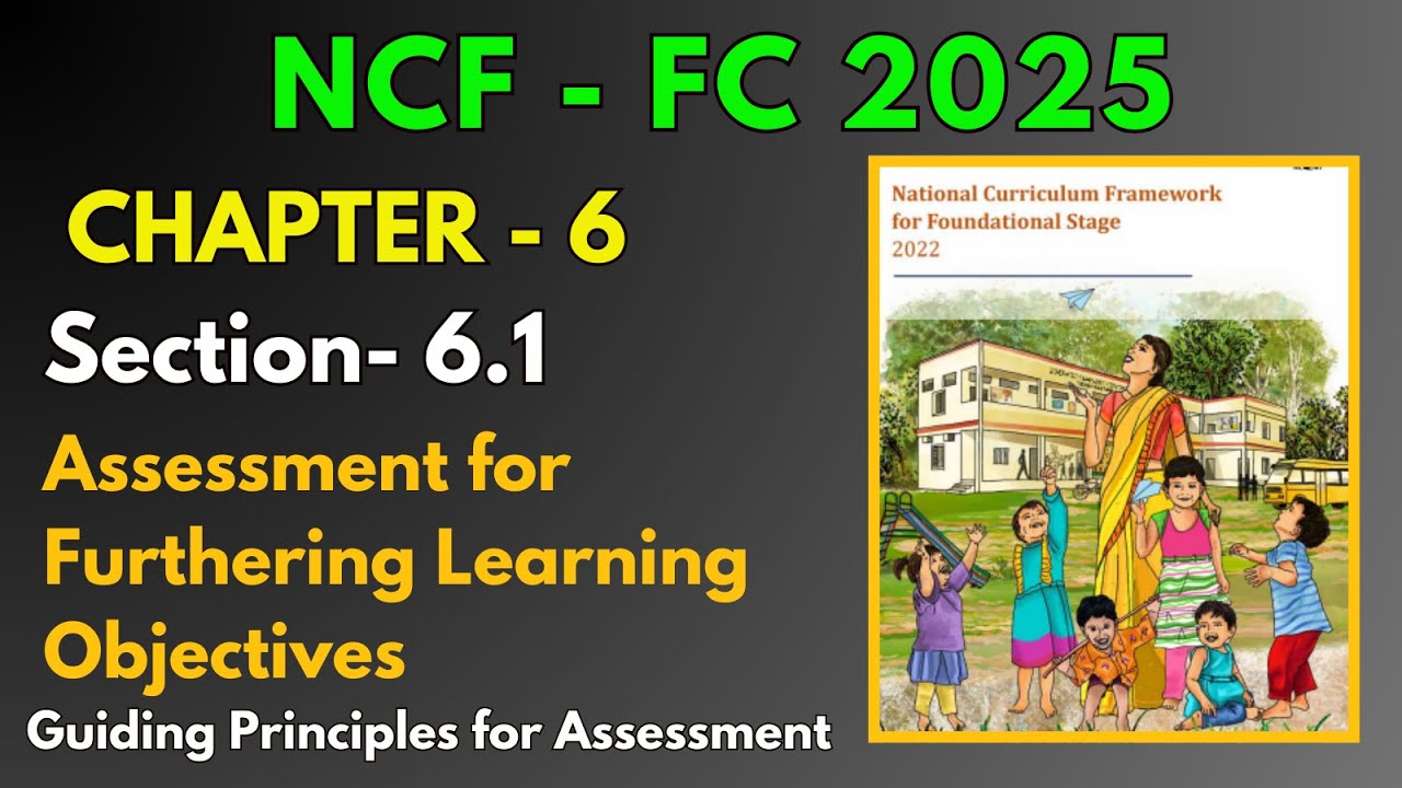 NCF FS Assessment for Furthering Learning Objectives | Ch 6 Section 6.1 - YouTube