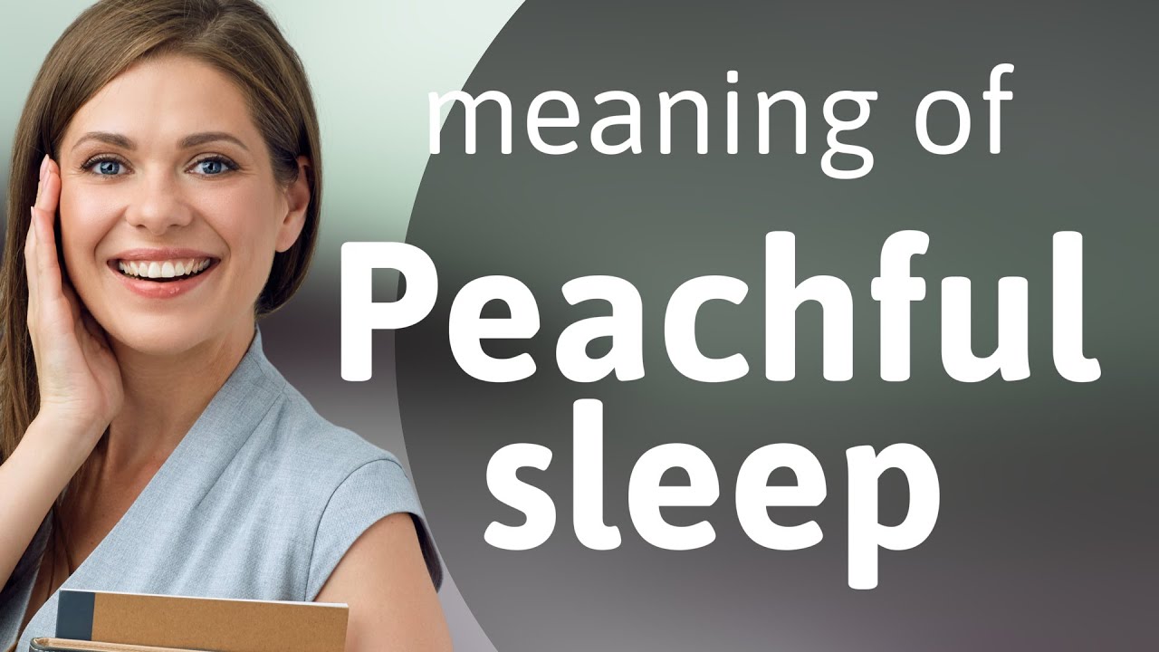 Peaceful Sleep: Understanding and Embracing Restful Nights - YouTube