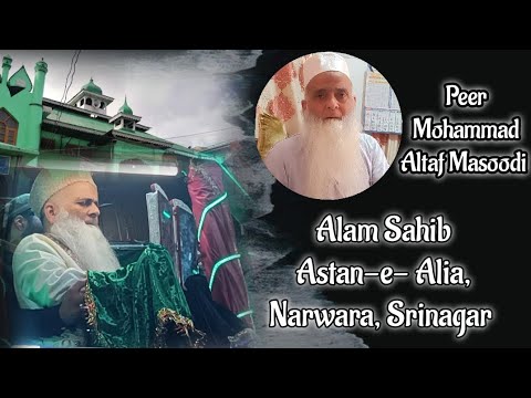 Ek Mulaqat | Peer Mohammad Altaf Masoodi | Alam Sahib, Narwara ...