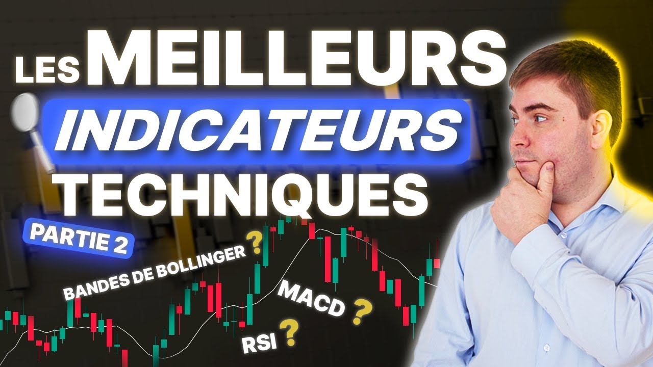Les MEILLEURS indicateurs techniques en TRADING - PARTIE 2 - YouTube