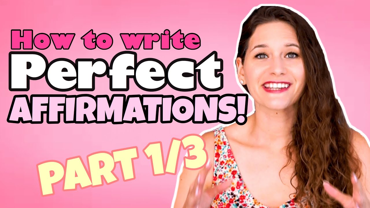 How to write affirmations that WORK! (how to write GREAT affirmations ...