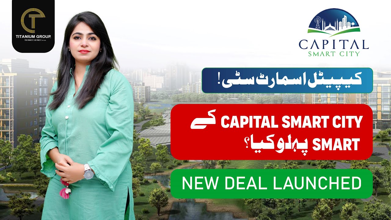 Capital Smart City: Pakistan's 1st Smart Housing Society | New Deal ...