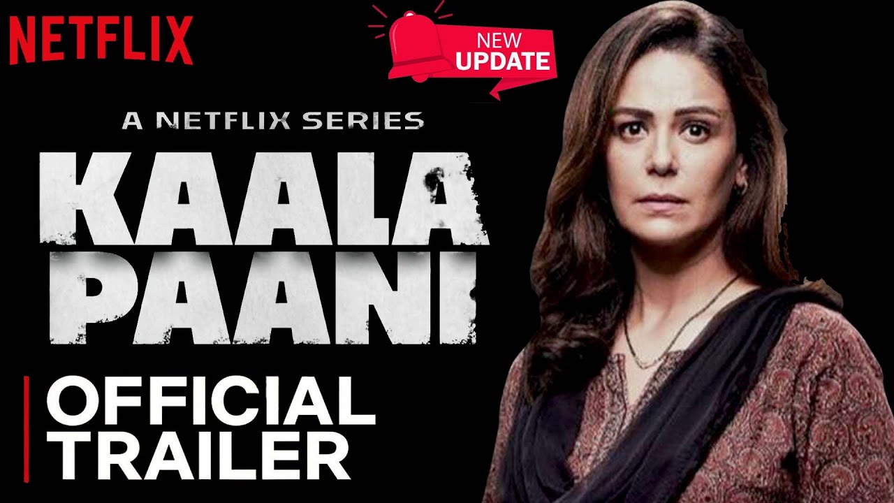 Kaala Paani | Official Trailer | Mona Singh | Kaala Paani Web Series Release Date Update ...