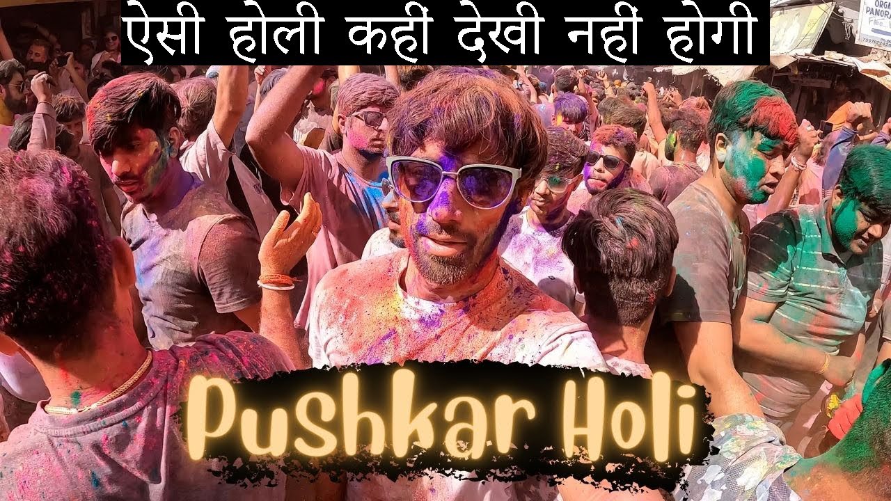 Holi In Pushkar | India Ka Sabse Bada Holi Celebration | Pushkar Holi | Pushkar Ki Holi | Holi ...