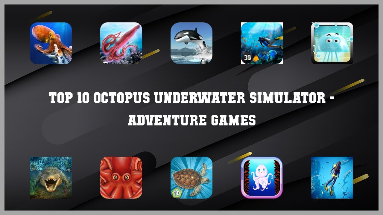 Top 10 Octopus Underwater Simulator Android Gamesr - YouTube