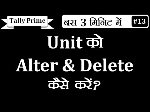 Tally Prime :- How To Delete Unit | How To Alter Unit - YouTube