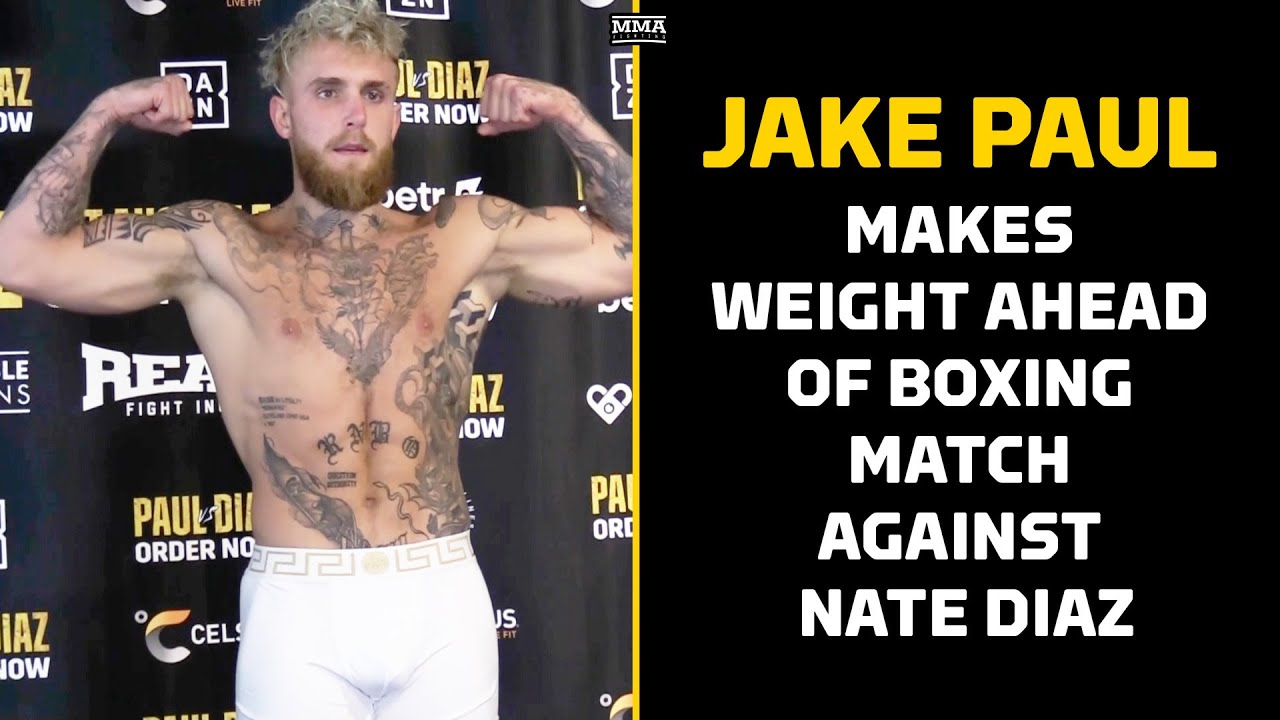 Jake Paul Makes Weight Ahead Of Boxing Match Against Nate Diaz | MMA ...