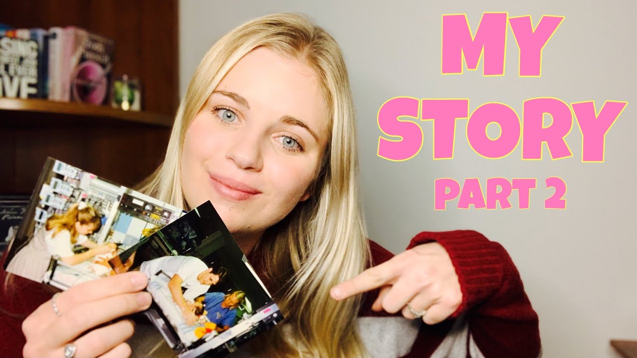 MY STORY (part 2) - YouTube