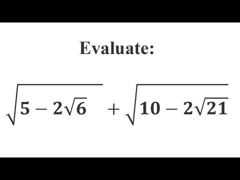 Evaluate:square root of 5-2root6 + root10 - 2root21 / √5-2√6+√10-2√21 /Ratonalizing / Surds ...