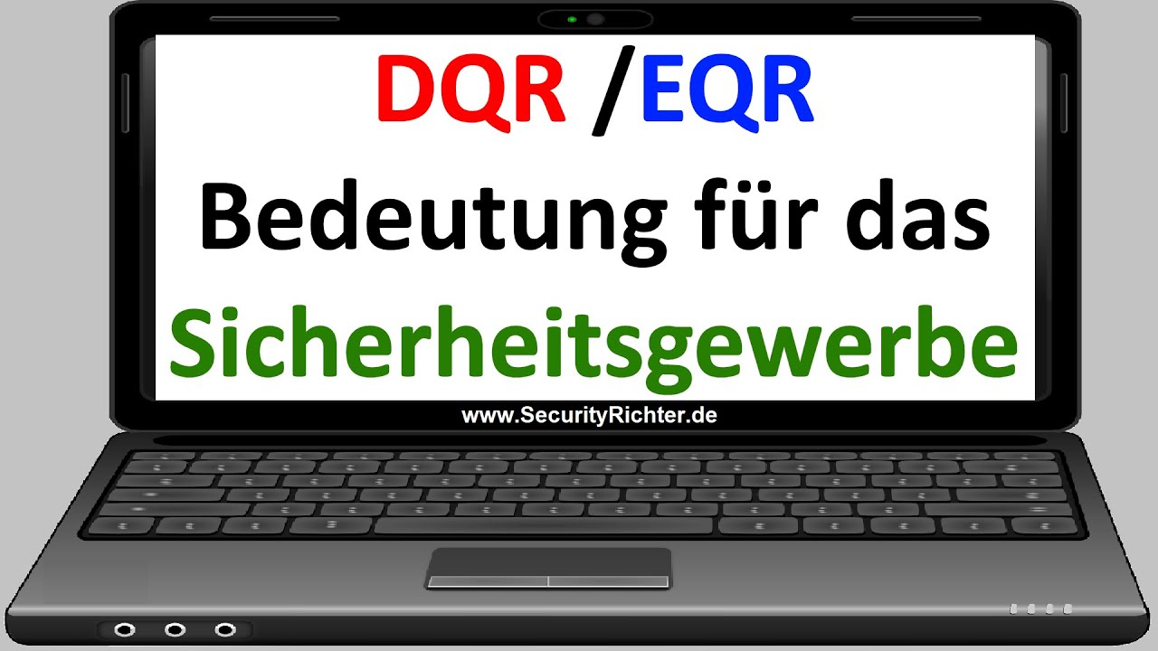DQR /EQR Bedeutung für das Sicherheitsgewerbe - YouTube