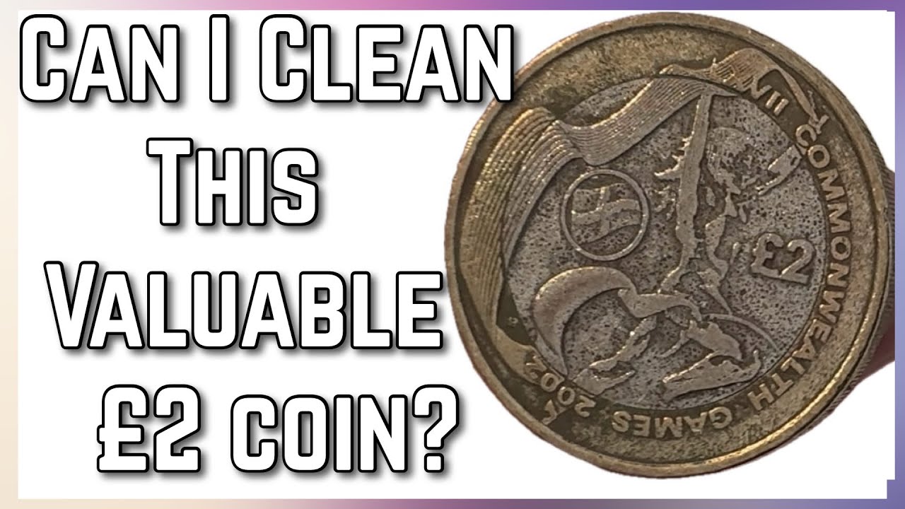 Cleaning The Rarest £2 Coin With Baking Powder! - YouTube