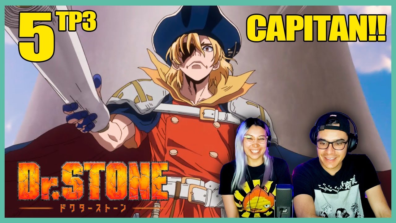 COMIENZA EL VIAJE!!😁| DR. STONE | Cap 5 | Tp 3 | Reacción - YouTube