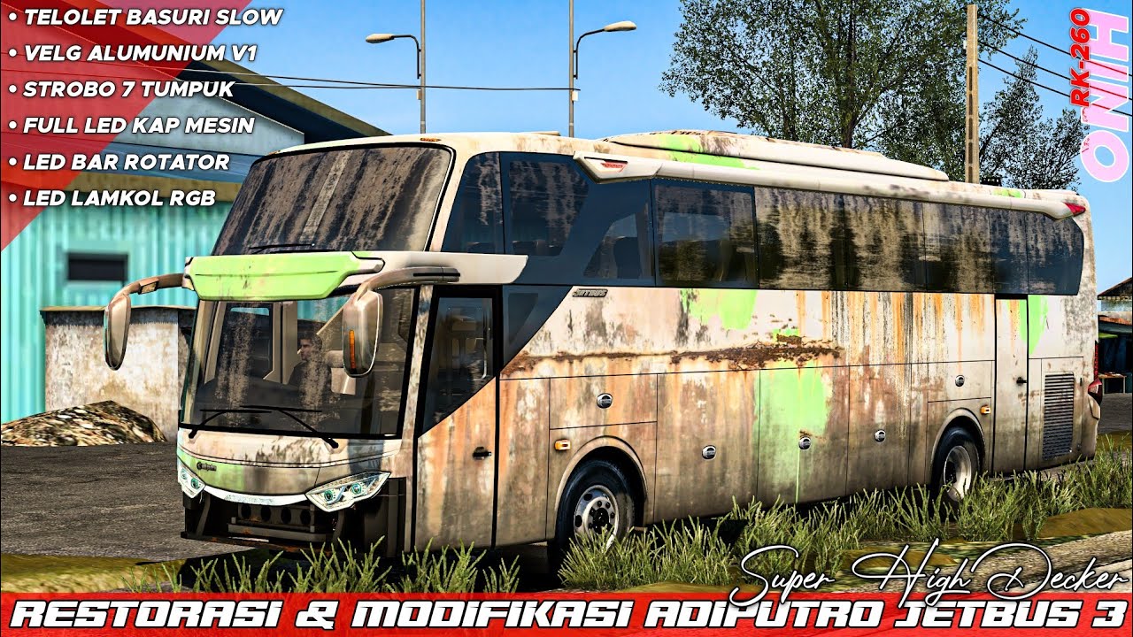 Restorasi & Modifikasi Bus Pelopor Telolet Basuri Slow-Mo | ETS 2 ...