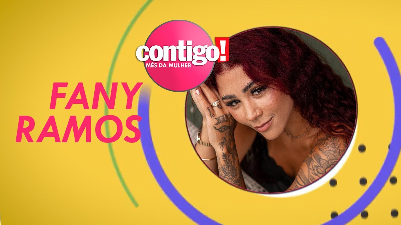 FANY RAMOS: “A GENTE PODE SER MIL VERSÕES DE NÓS MESMAS” | MÊS DA ...