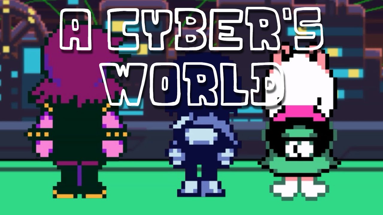 A Cyber's World but Kris, Ralsei, and Susie sing it - YouTube