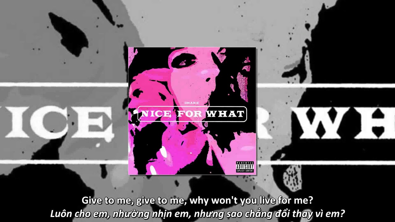 [Lyrics + Vietsub] Drake - Nice For What - YouTube