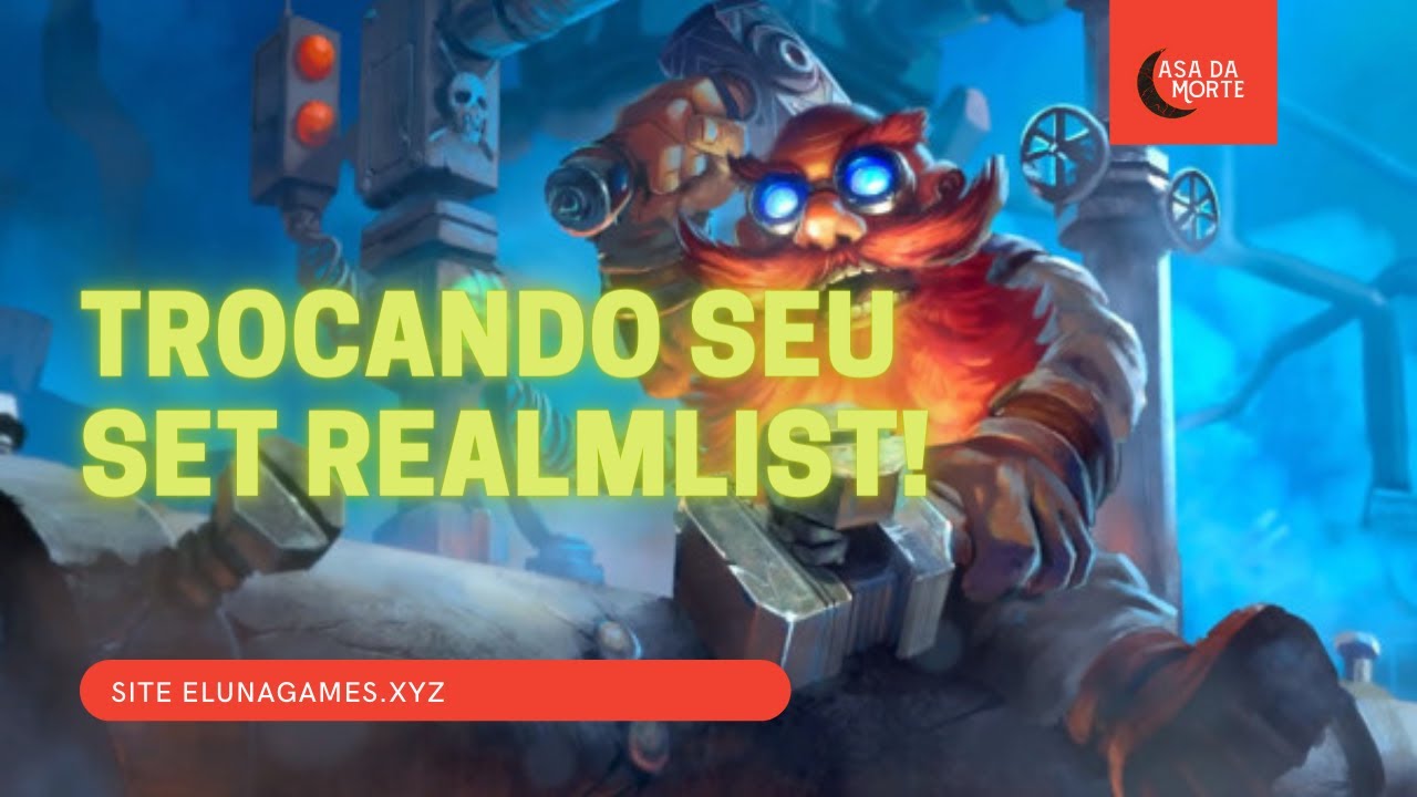 COMO TROCAR SET REALMLIST DO SEU WOW 4 .3 .4 / ELUNAGAMES - YouTube