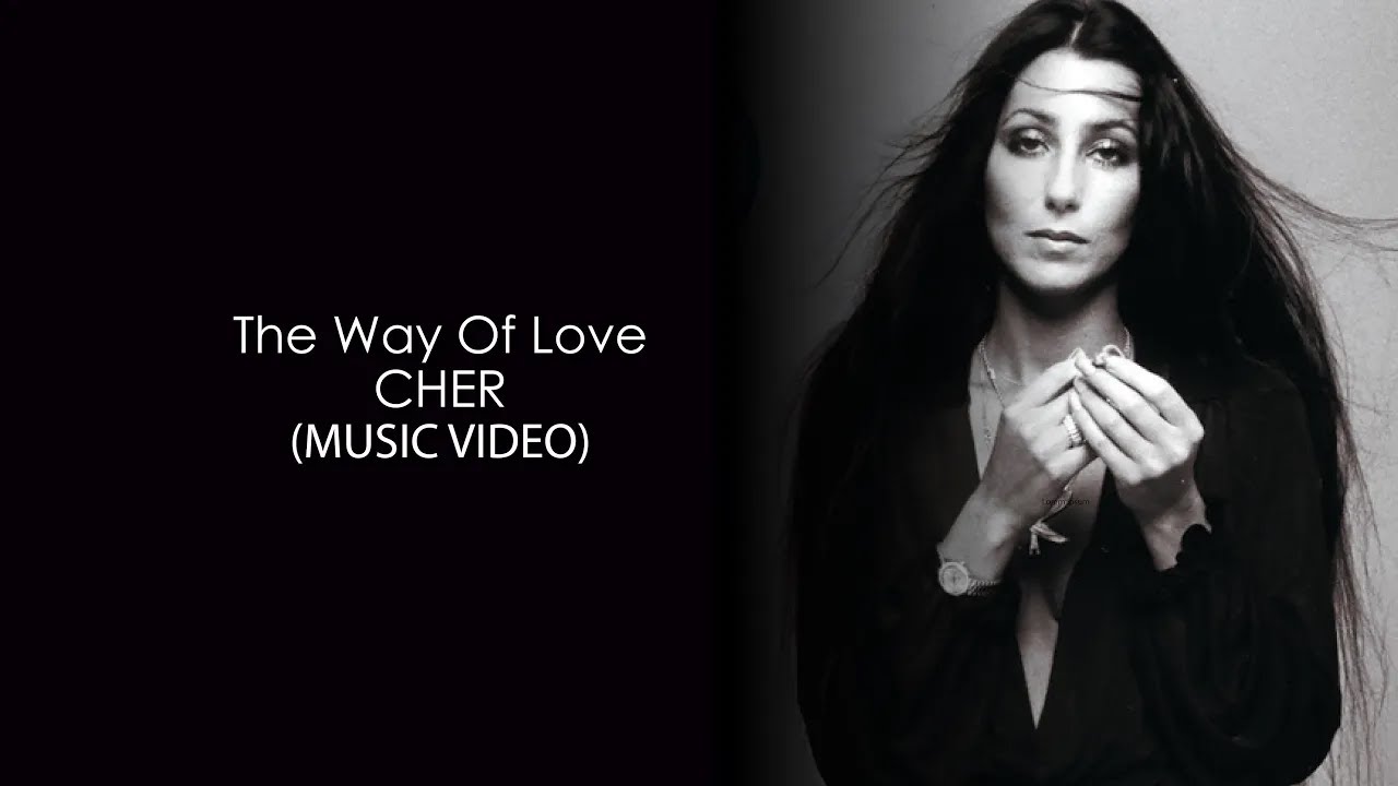 Cher - The Way of Love (Restored in 4K) - YouTube
