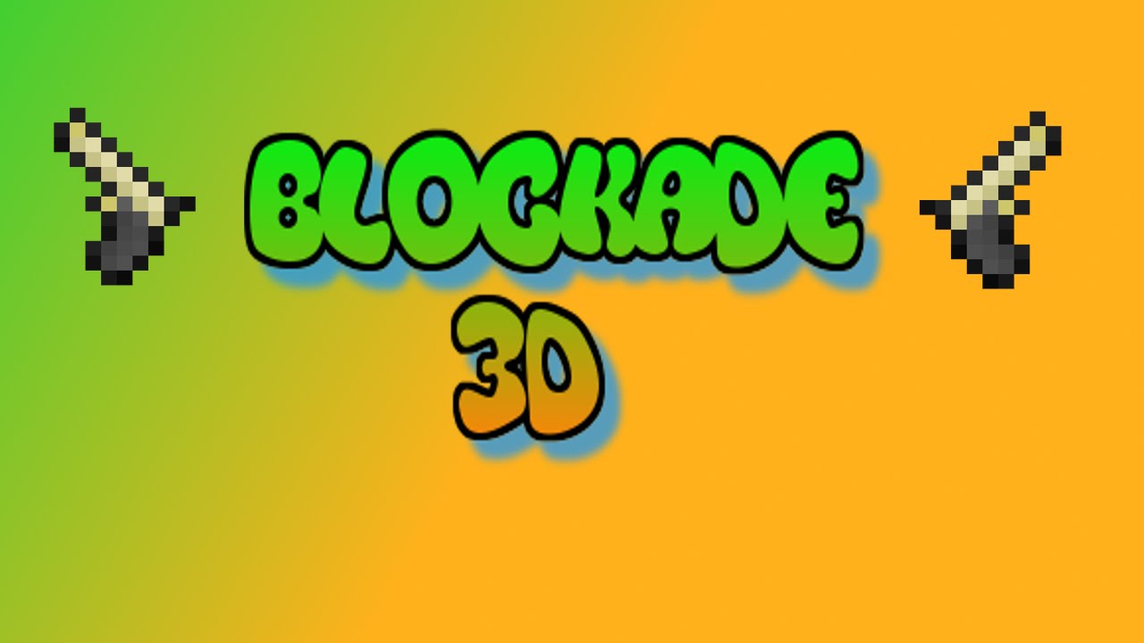 Blockade 3D /w Physyc Gaming - YouTube
