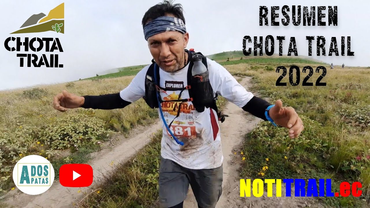 RESUMEN CHOTA TRAIL 2022 - YouTube