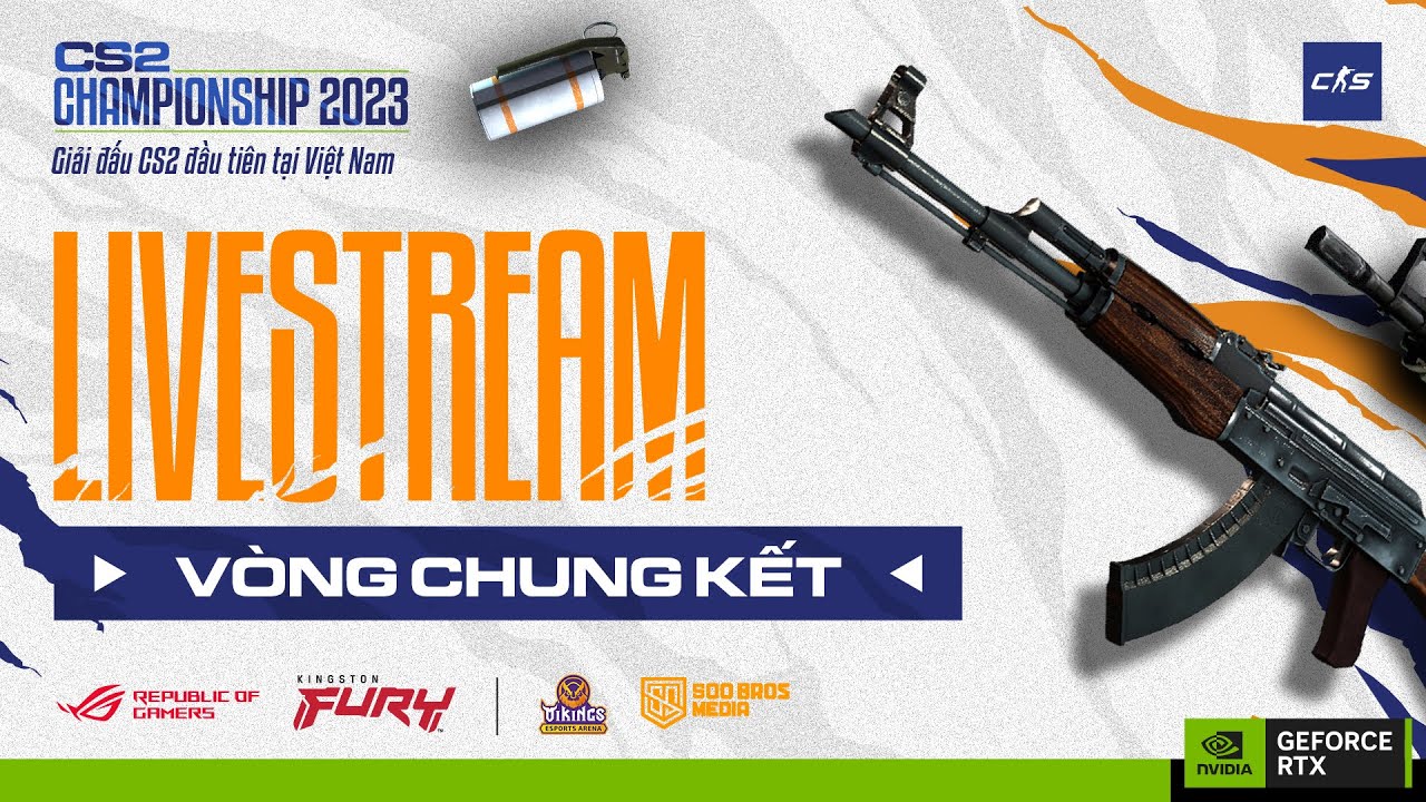 🏆 VÒNG CHUNG KẾT GIẢI ĐẤU CS2 CHAMPIONSHIP 2023 - YouTube