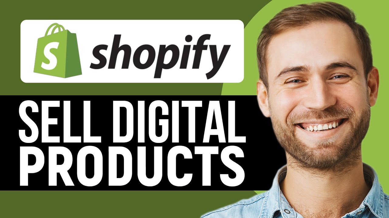 How To Sell Digital Products On Shopify In 2025: Ultimate Beginner's ...