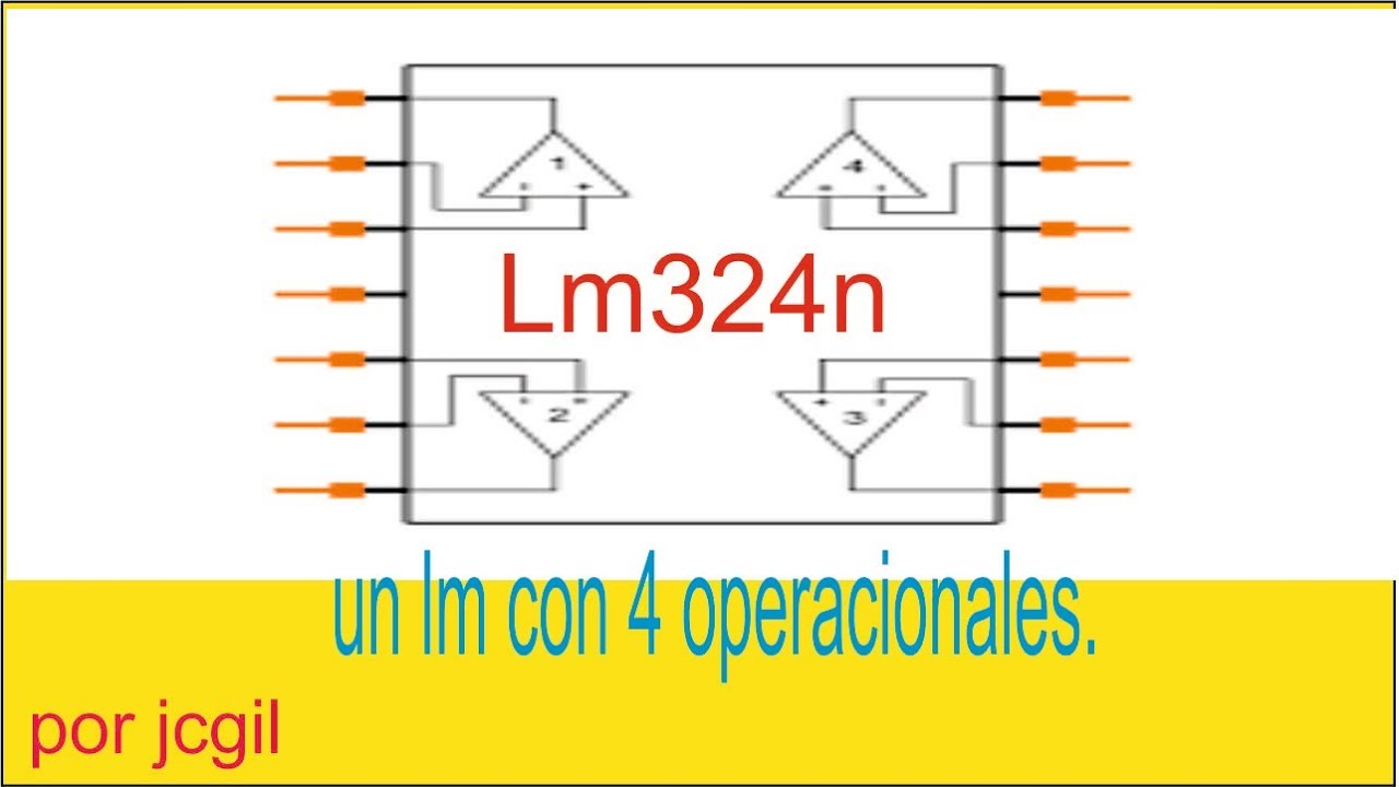 los 4 operacionales del lm 324n - YouTube