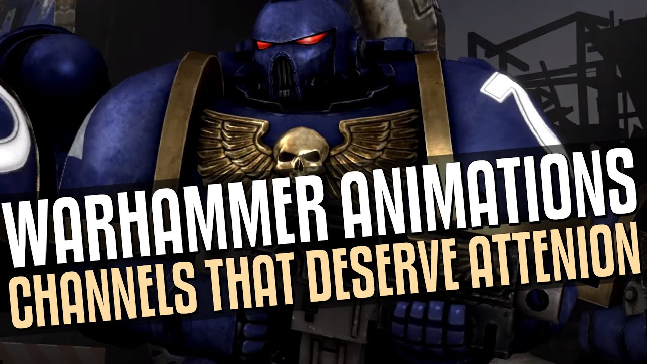 Amazing 40k Fan Animation channels! - YouTube