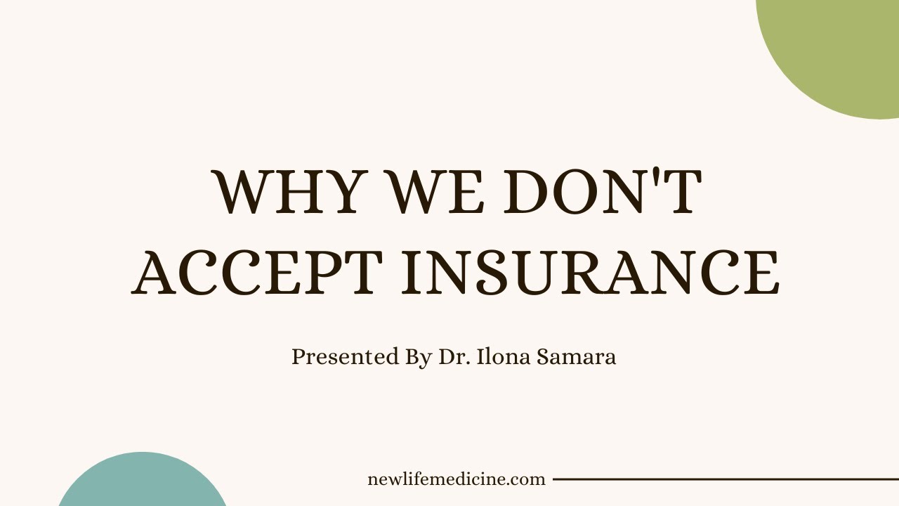 Why We Don't Accept Insurance - YouTube
