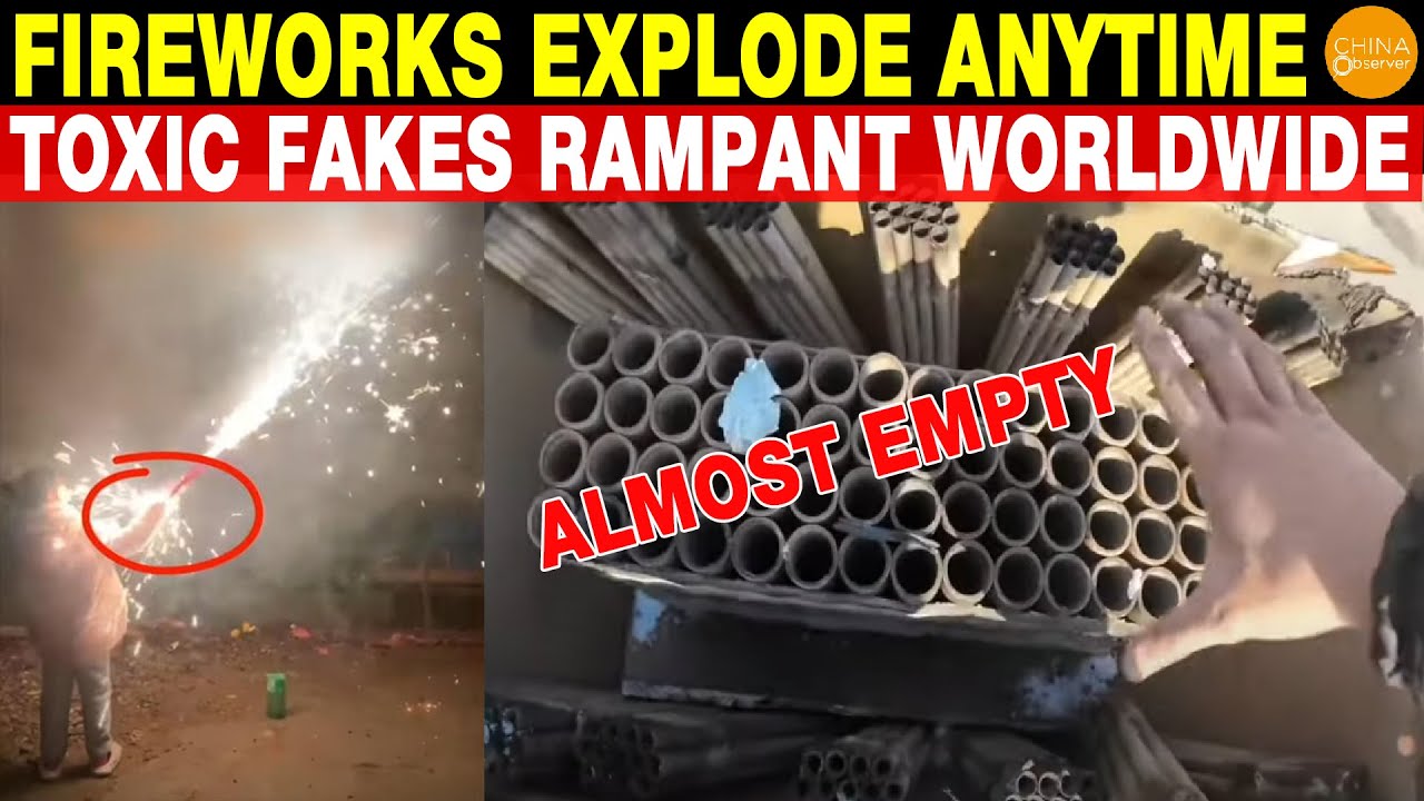 China's Counterfeit Fireworks May Explode Anytime; Toxic Fakes Rampant ...