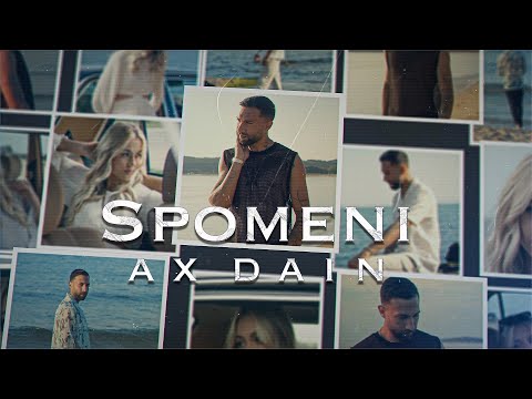 AX Dain - SPOMENI / СПОМЕНИ - (Official Video)