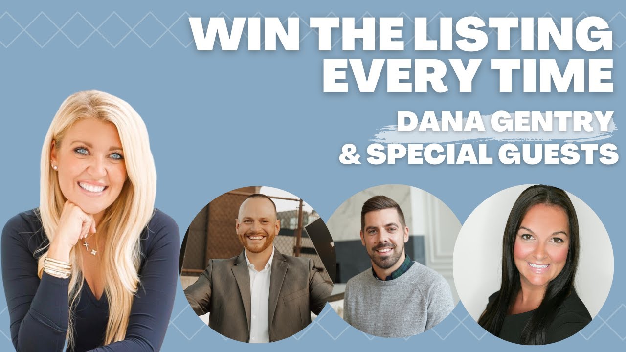 Win The Real Estate Listing Every Time with Dana and Top Producing ...