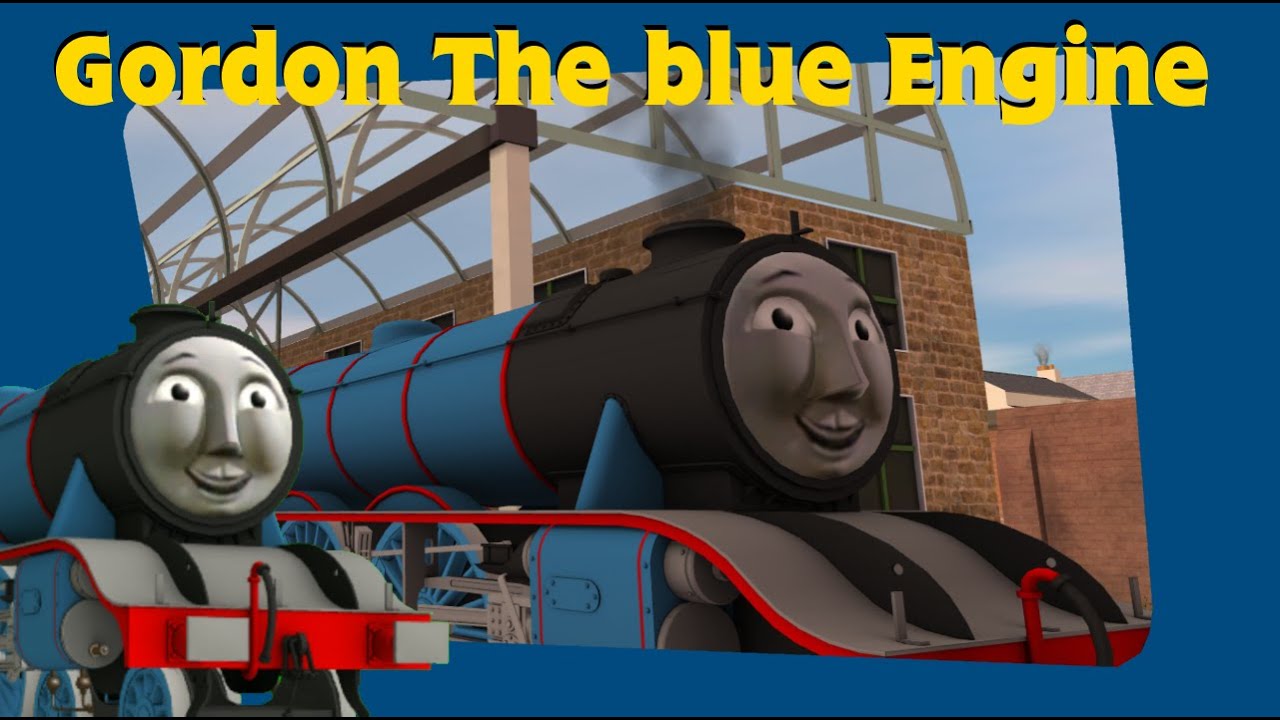 Gordon the Blue Engine - YouTube