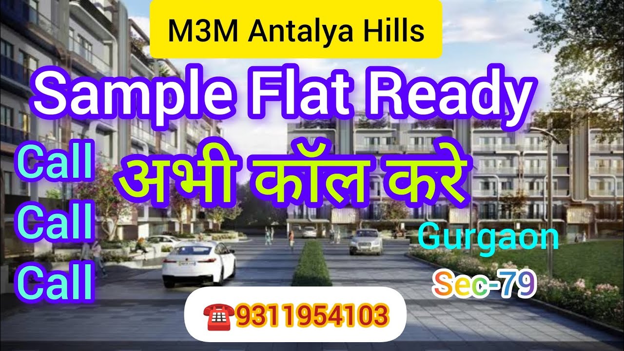 M3M#Sample Flat#Ready#Antalya Hills#Sec-79#Gurgaon#Independent floor ...