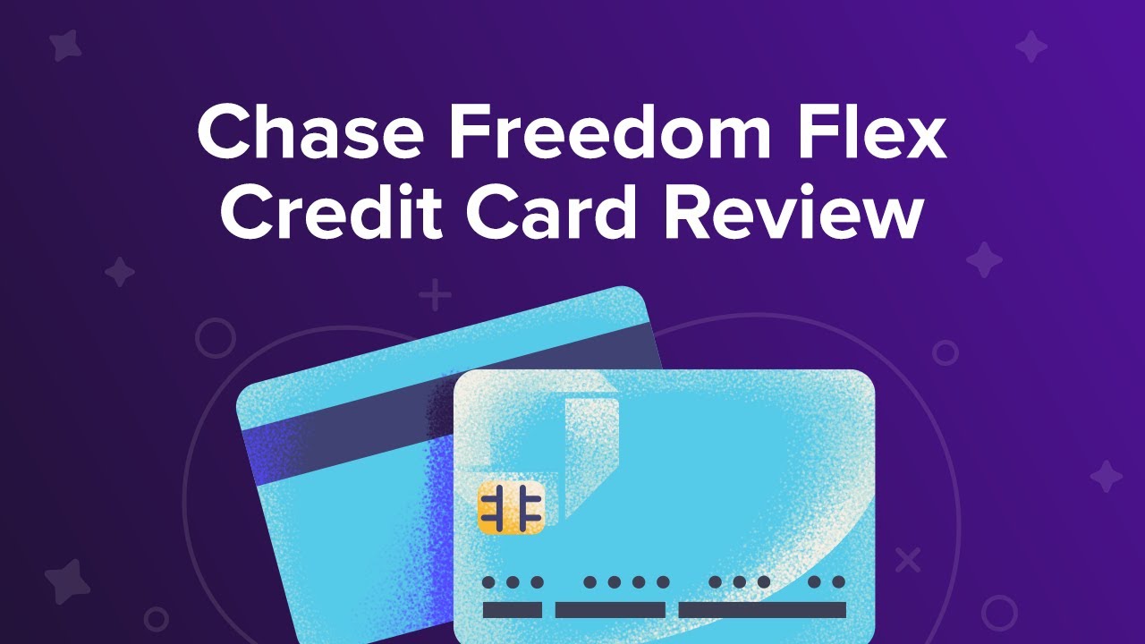 Chase Freedom Flex Credit Card Review - YouTube