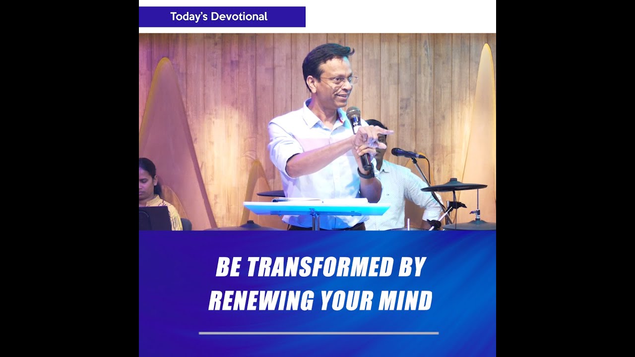 BE TRANSFORMED BY RENEWING YOUR MIND || DEVOTIONAL by Bro. Michael ...