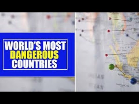 Top 25 Most Dangerous Countries in the world 2020 - YouTube