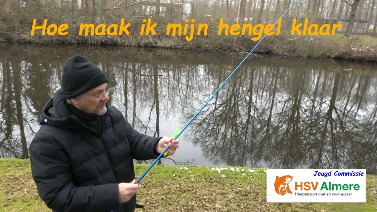 Jeugd Video Deel 1 Hoe maak ik een hengel klaar - YouTube