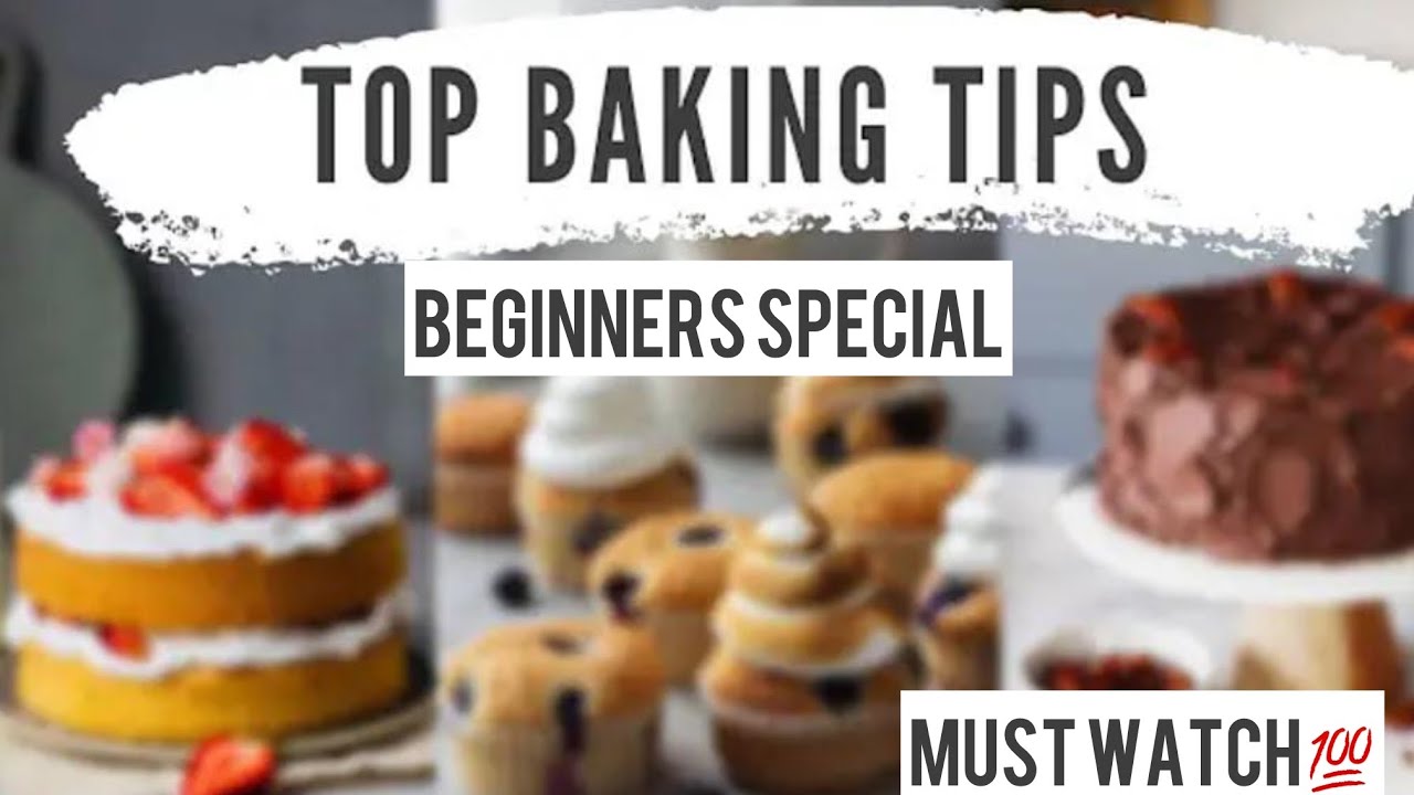 Important Baking Tips and Tricks Which you need to Know If you are a ...