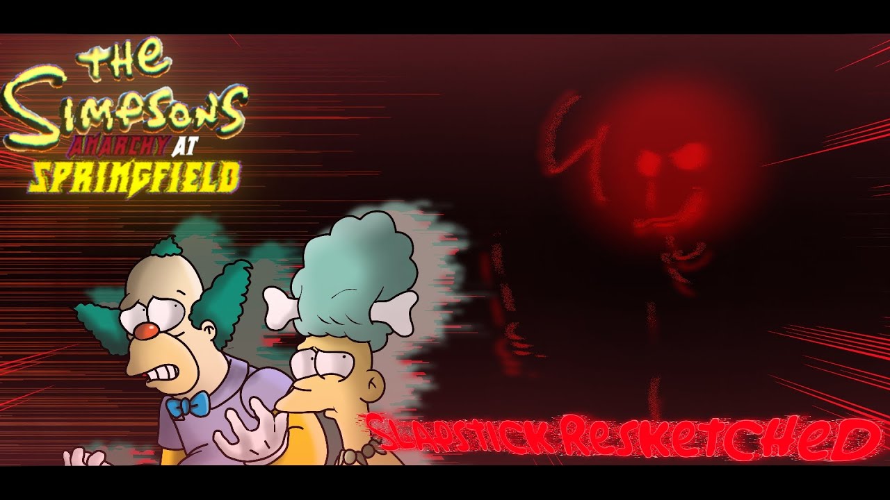 Anarchy at Springfield [FREEPLAY] || SLAPSTICK RESKETCHED (2K SPECIAL ...