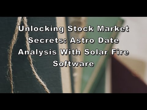 Trading with Astrology: How Solar Fire Software Predicts Stock Market ...