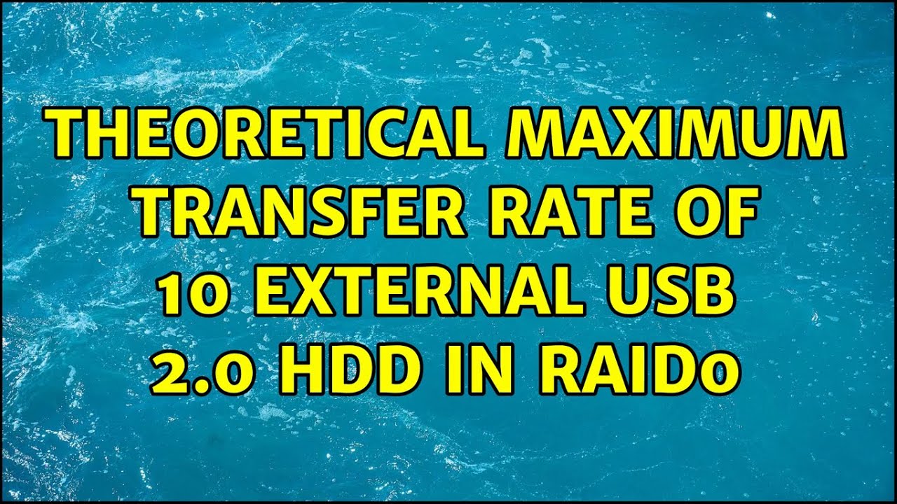 Theoretical maximum transfer rate of 10 external USB 2.0 HDD in RAID0 ...