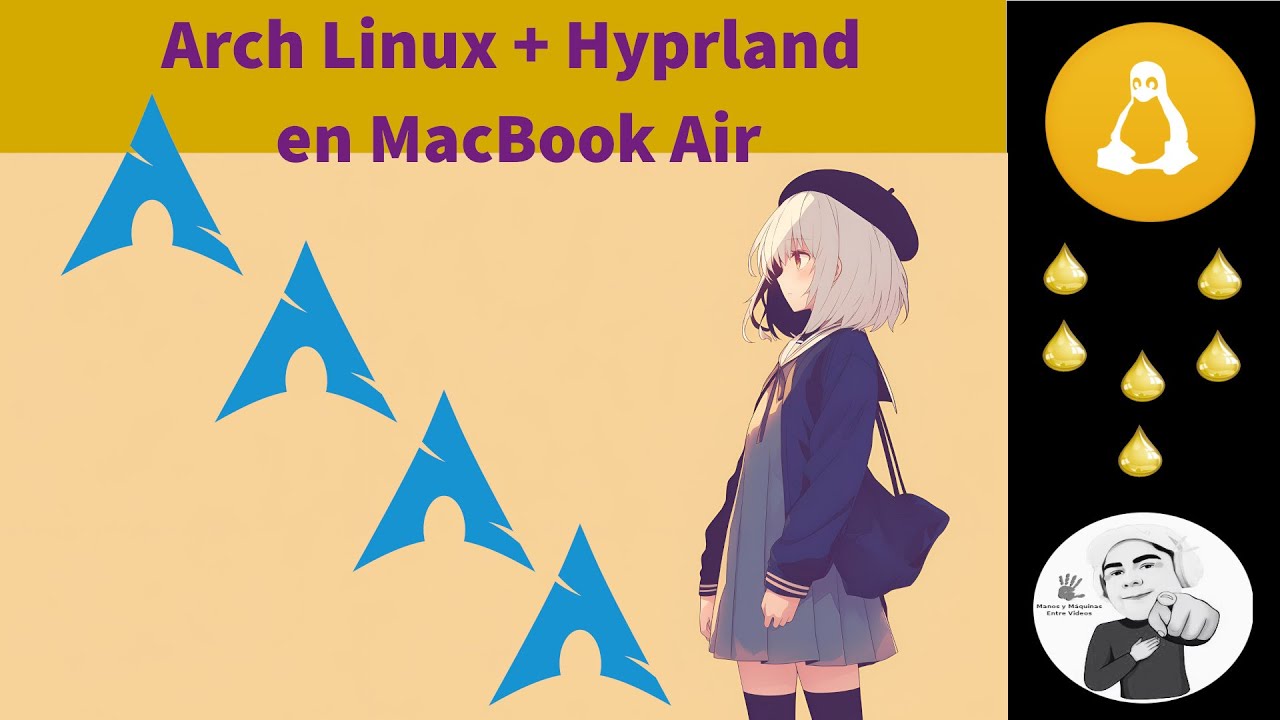 Arch Linux (con Archinstall) + Hyprland + ML4W en Macbook Air 5.1 una ...