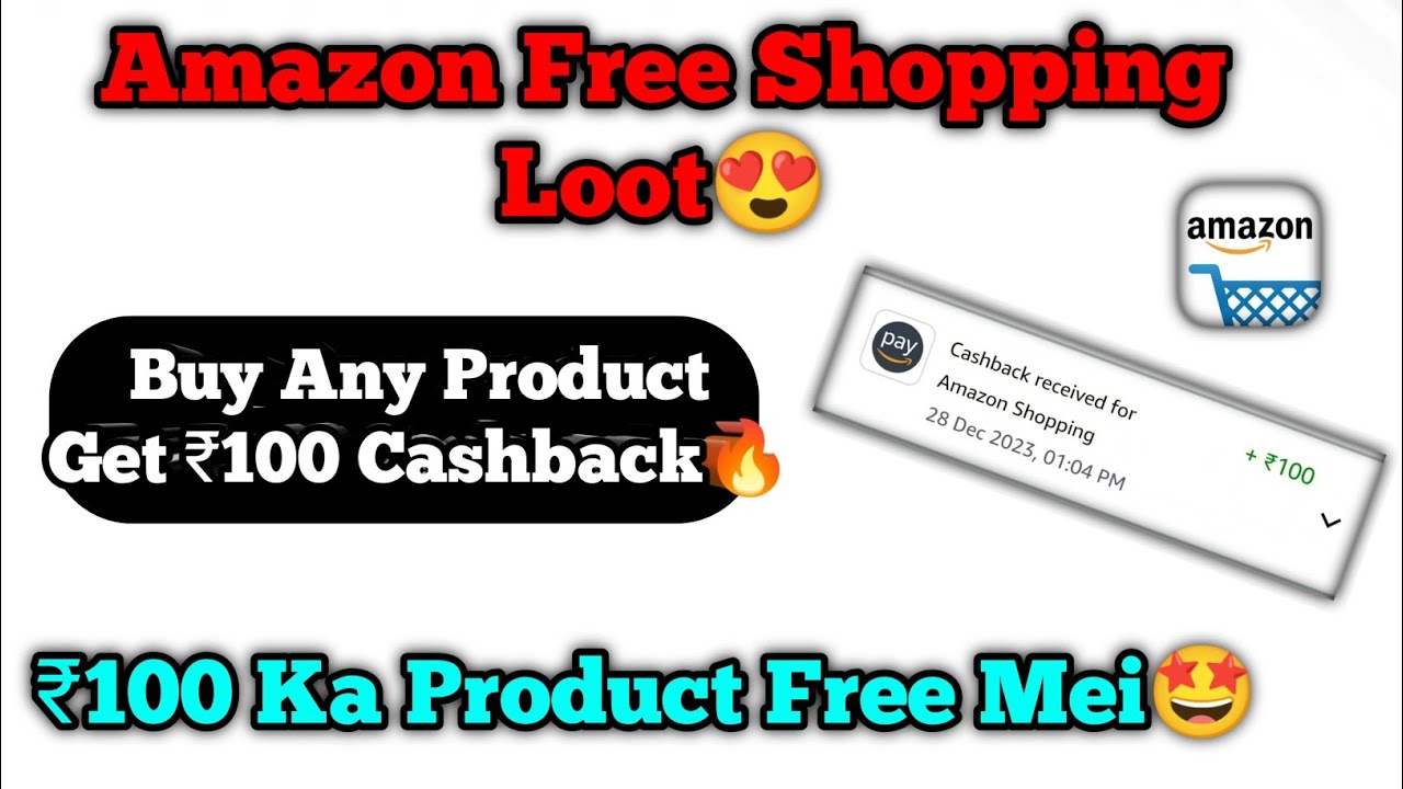 Amazon ₹100 Free Shopping Offer For All | Buy Any Product From Amazon ...