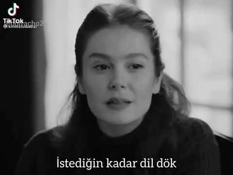 seni duymayan kulağa, istediğin kadar dil dök ne fayda