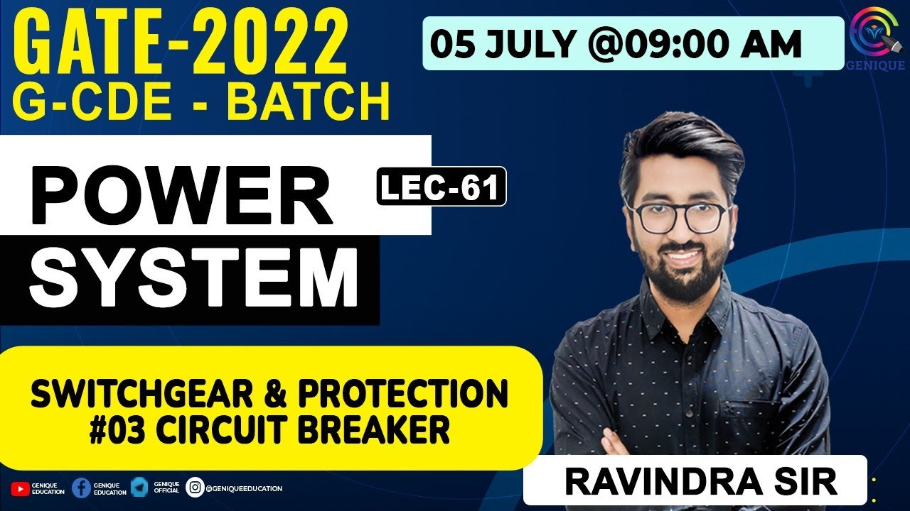 L61 | Switchgear & Protection #03 CIRCUIT BREAKER | POWER SYSTEM - YouTube