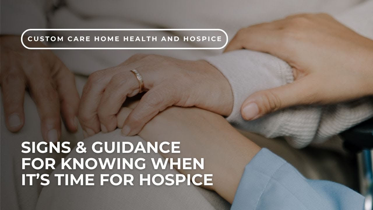 When Is It Time for Hospice? Signs & Guidance - YouTube