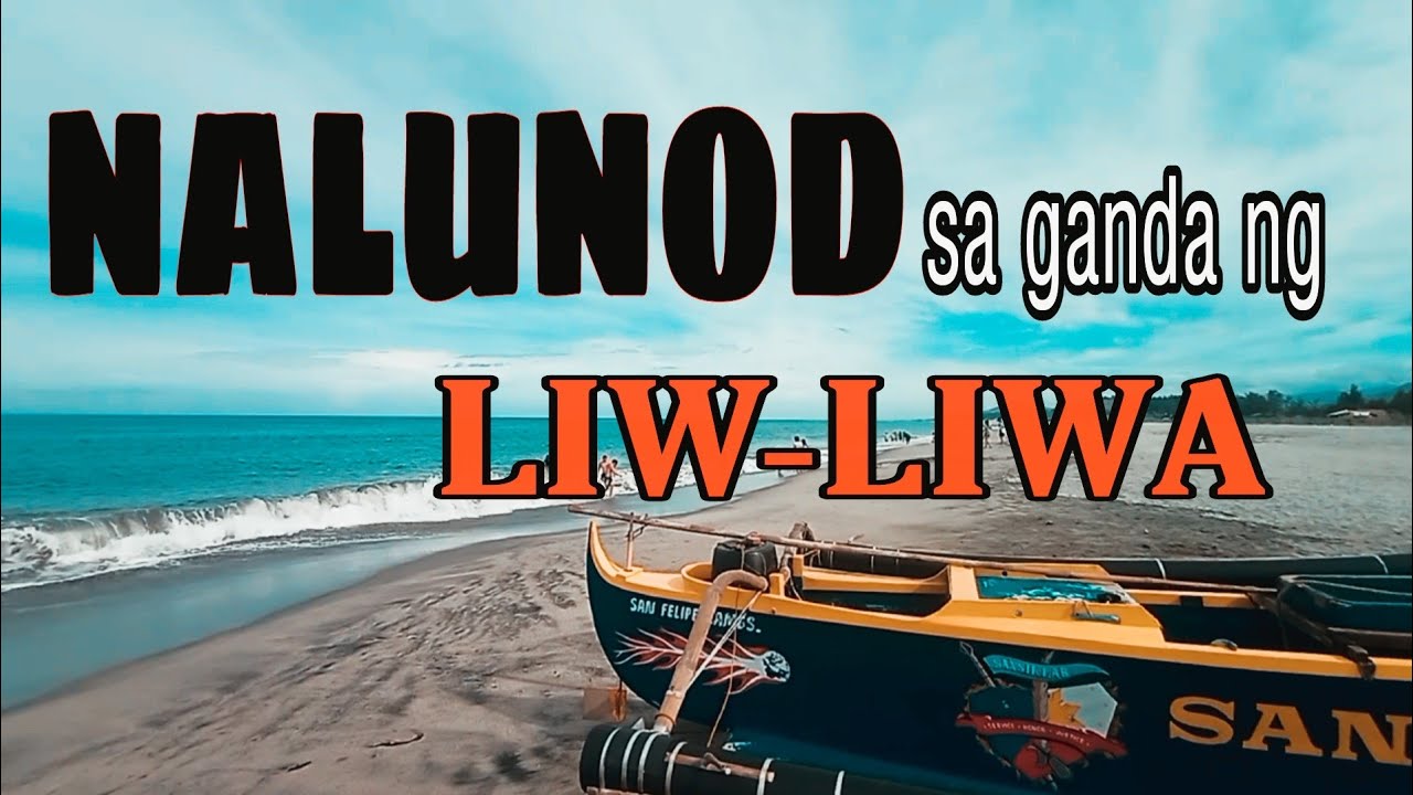 LIWALIW SA LIW-LIWA SAN.FELIPE ZAMBALES - YouTube
